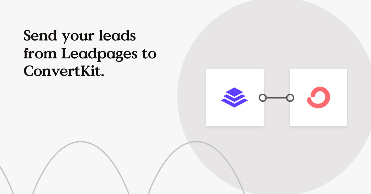 Connect your Leadpages to ConvertKit| Get Online & Grow