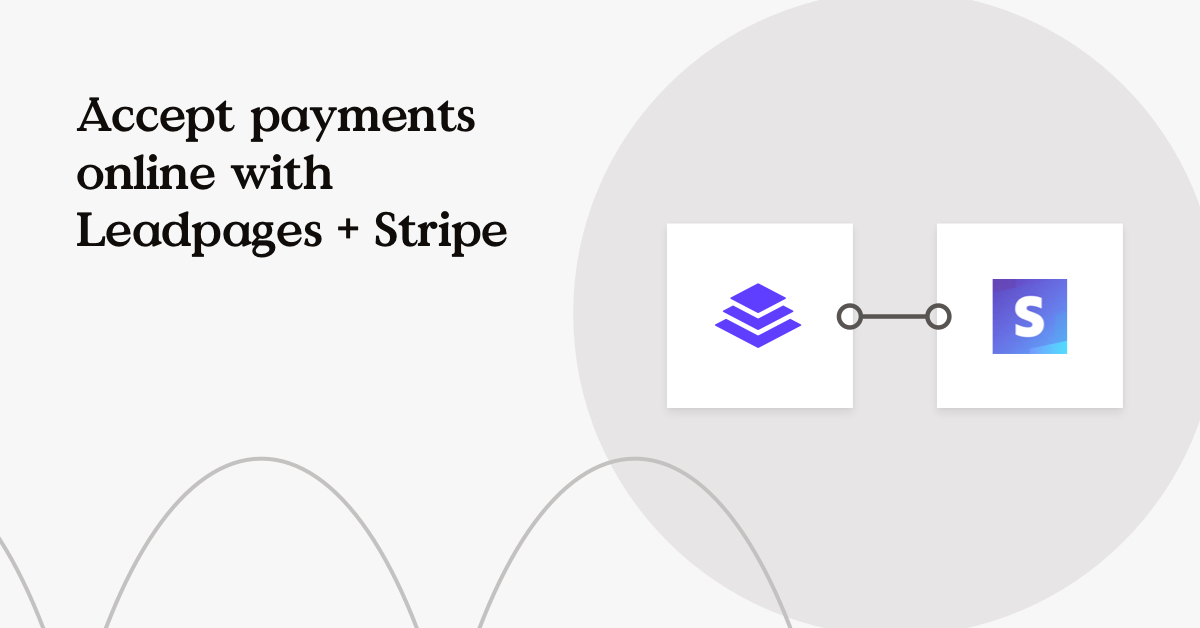 Sell More With Leadpages + Stripe | Get Online & Grow